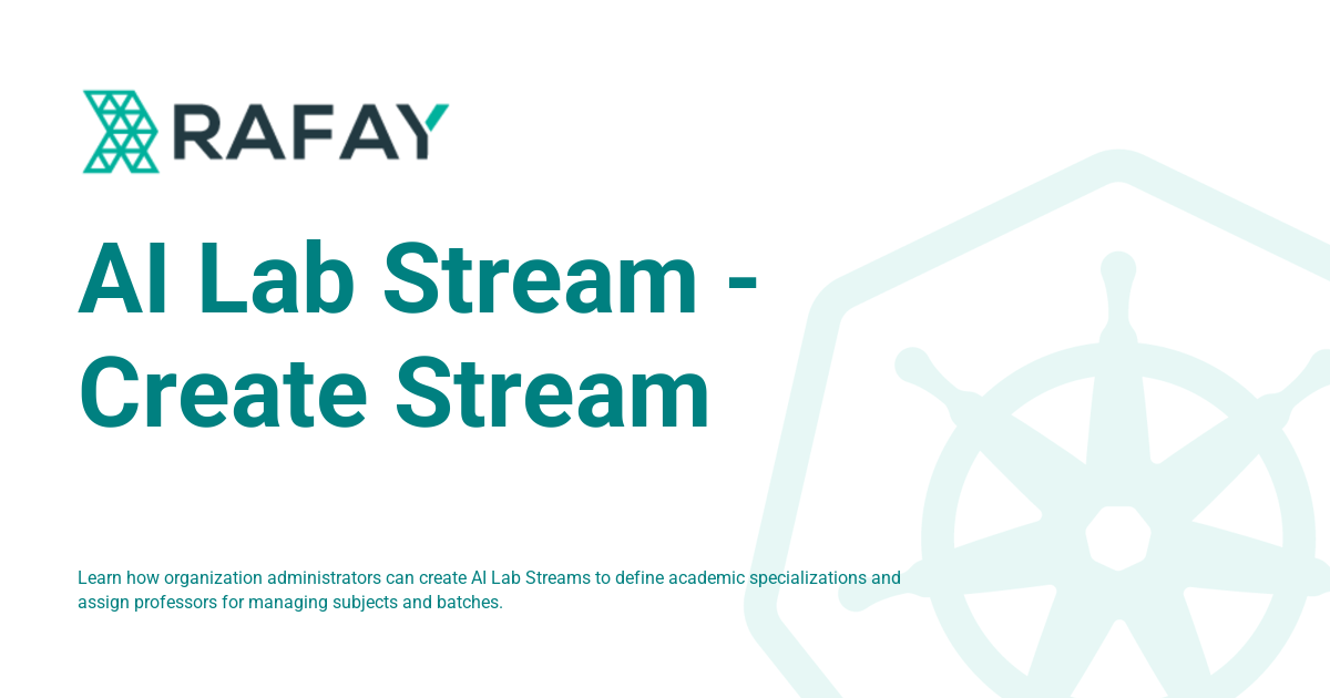 AI Lab Stream - Create Stream - Rafay Product Documentation