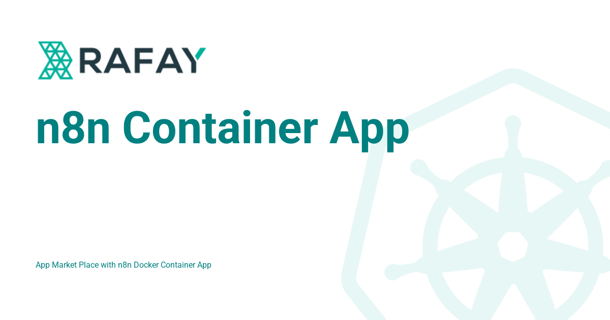 n8n Container App - Rafay Product Documentation