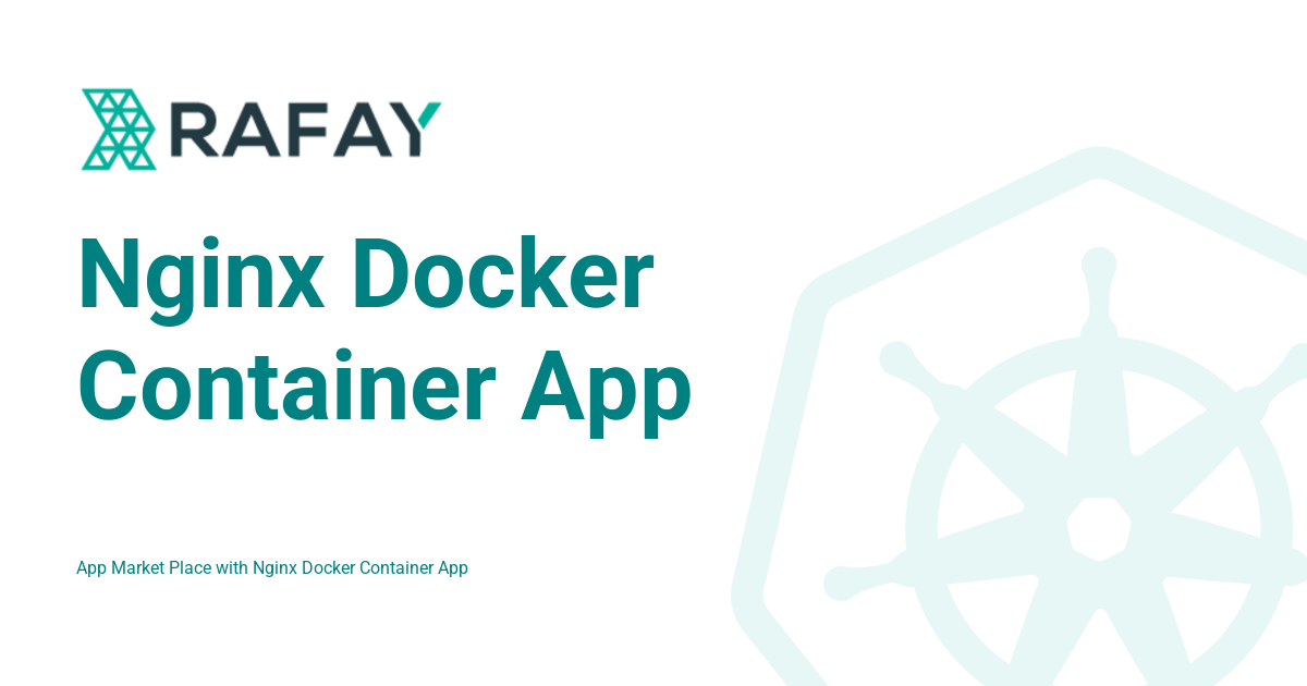 Nginx Docker Container App - Rafay Product Documentation