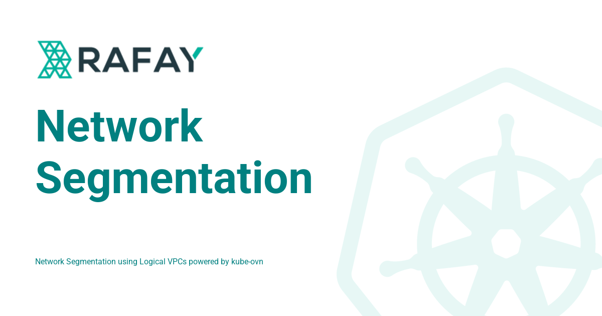 Network Segmentation - Rafay Product Documentation