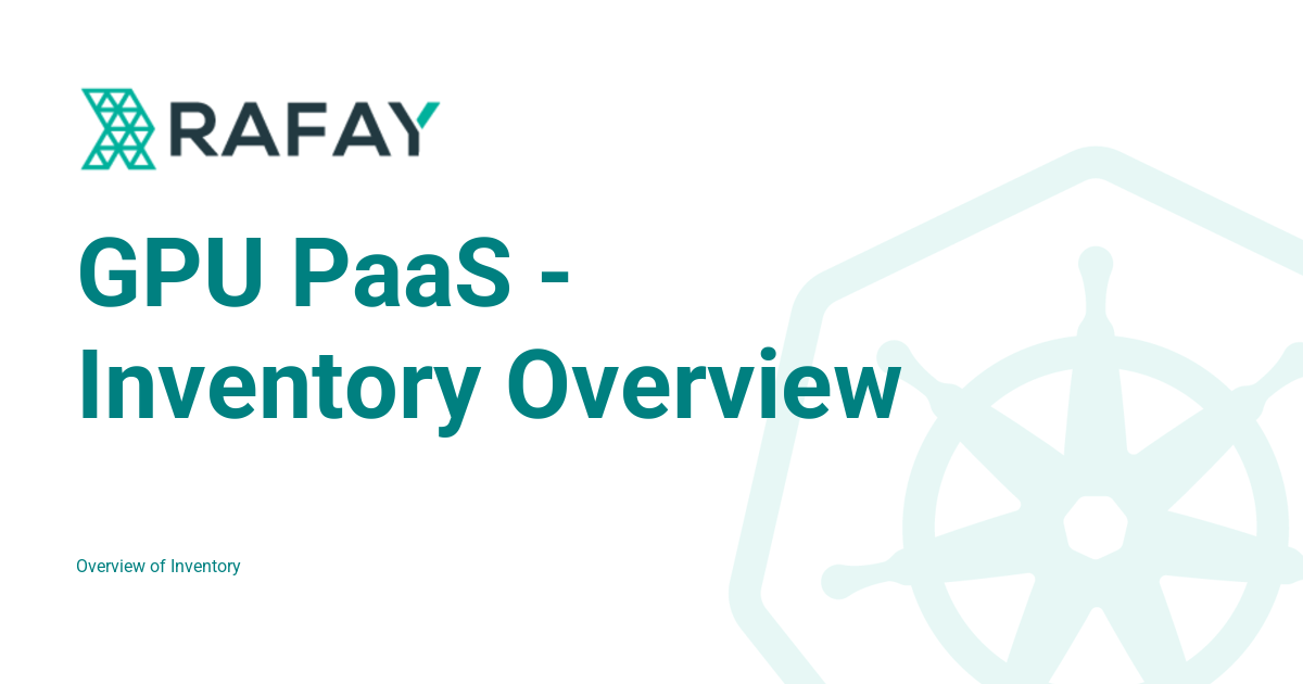 GPU PaaS - Inventory Overview - Rafay Product Documentation