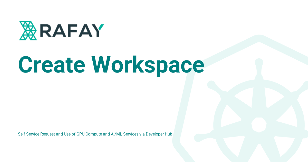 Create Workspace - Rafay Product Documentation
