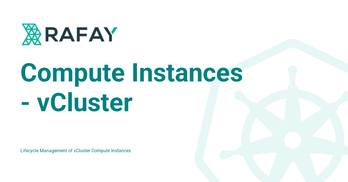 Compute Instances - vCluster - Rafay Product Documentation