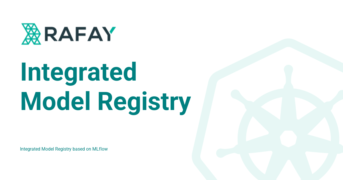 Integrated Model Registry - Rafay Product Documentation