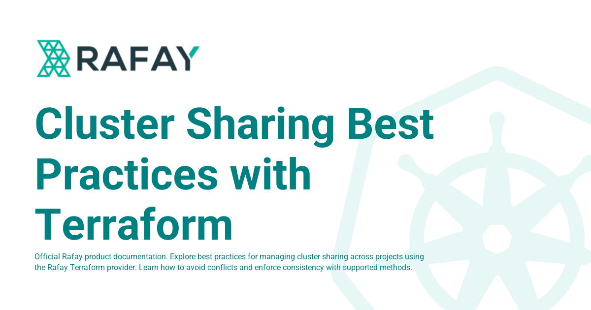 Cluster Sharing Best Practices with Terraform - Rafay Product Documentation