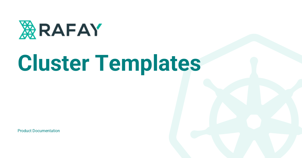 Cluster Templates - Rafay Product Documentation