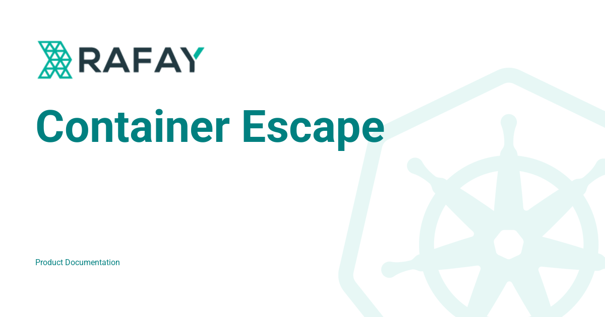 Container Escape - Rafay Product Documentation