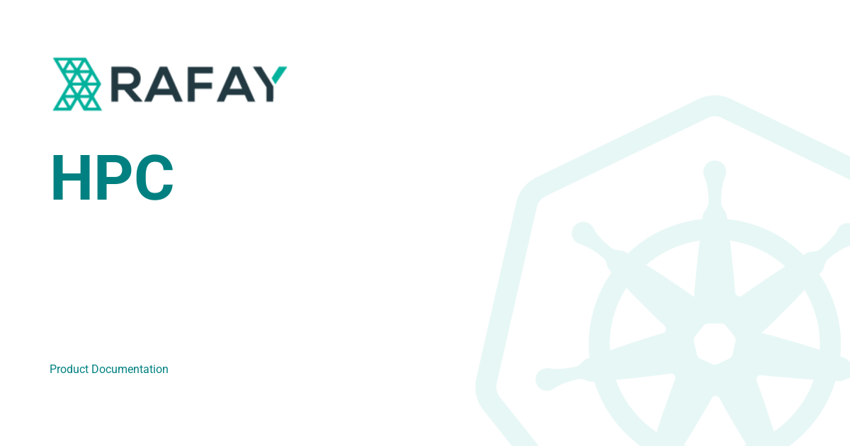 HPC - Rafay Product Documentation