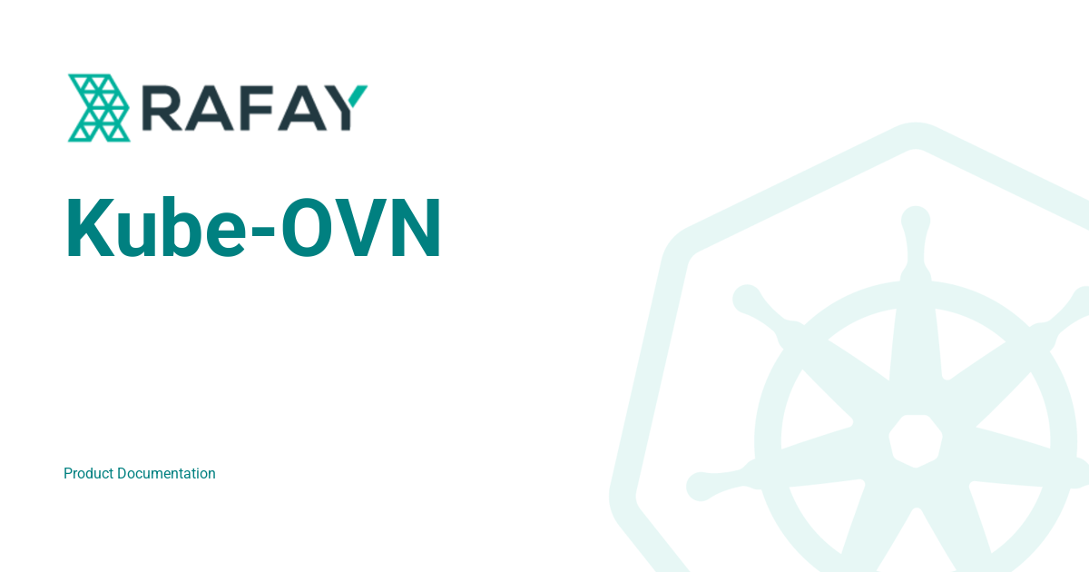 Kube-OVN - Rafay Product Documentation