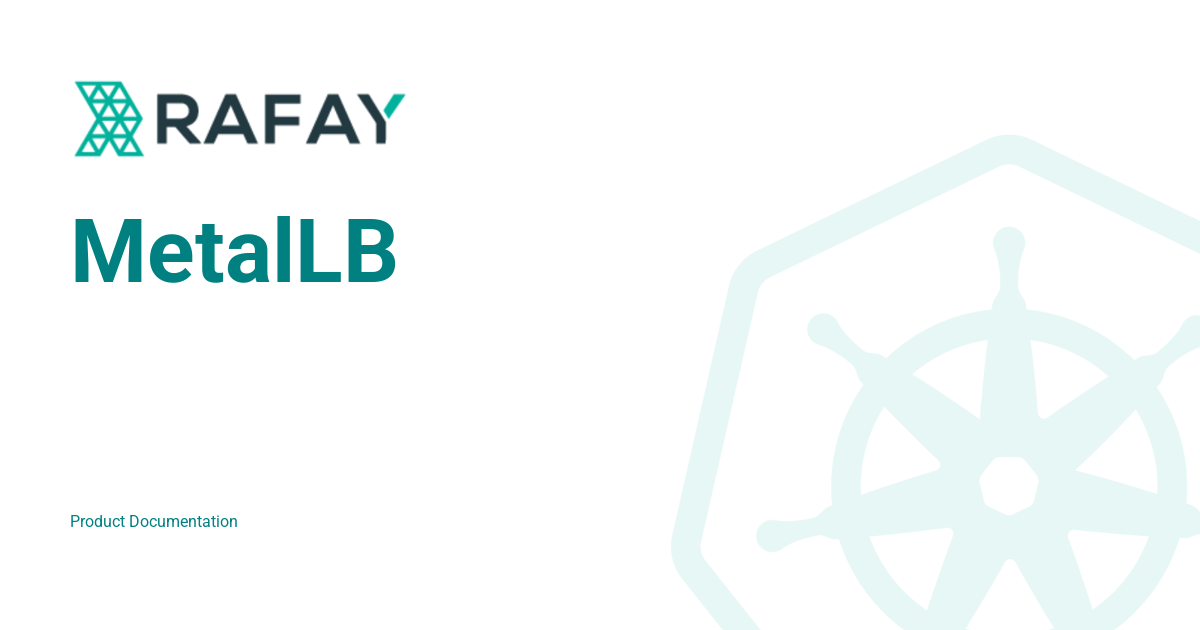 MetalLB - Rafay Product Documentation
