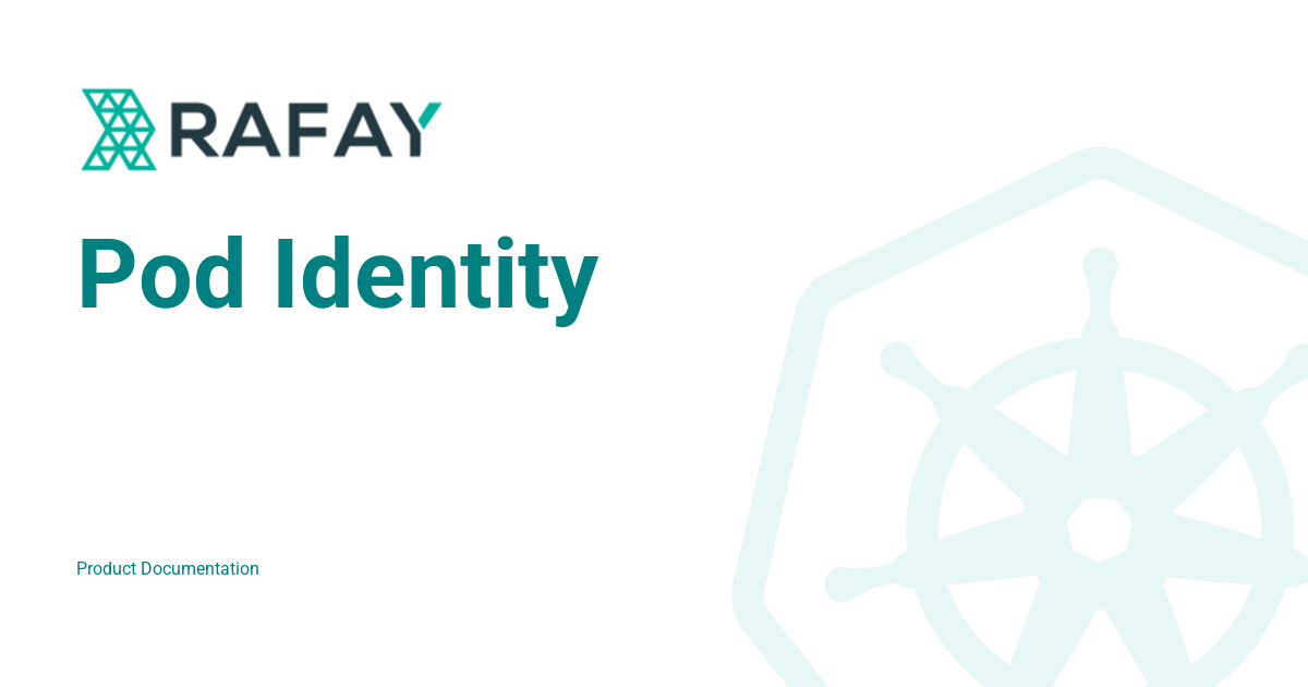 Pod Identity - Rafay Product Documentation