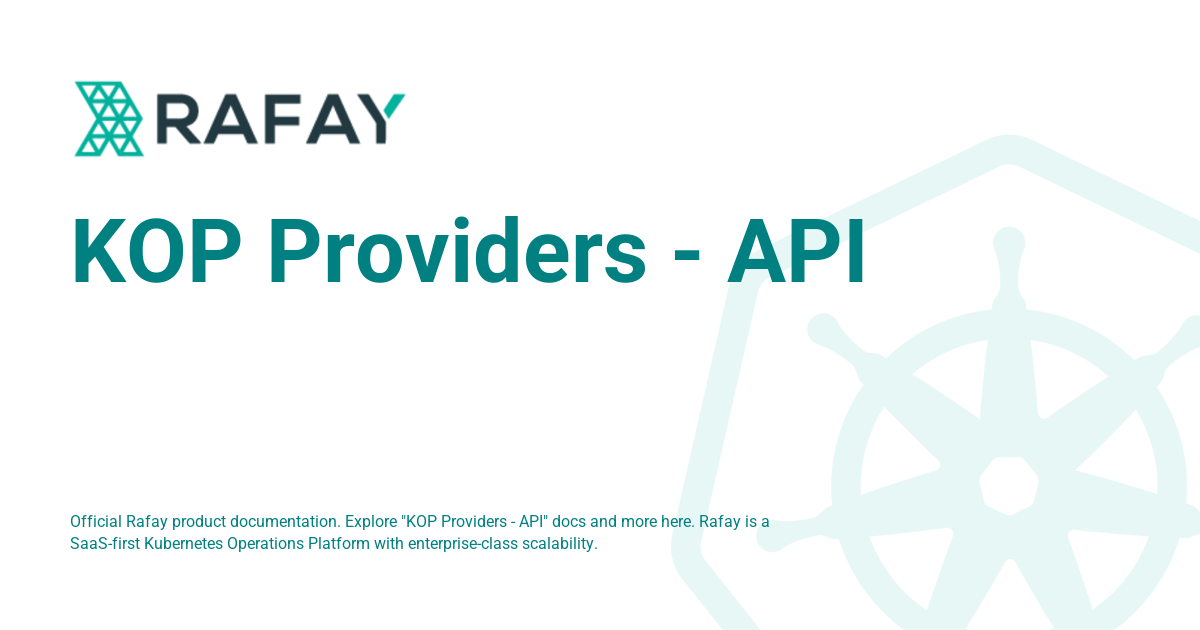 KOP Providers - API - Rafay Product Documentation
