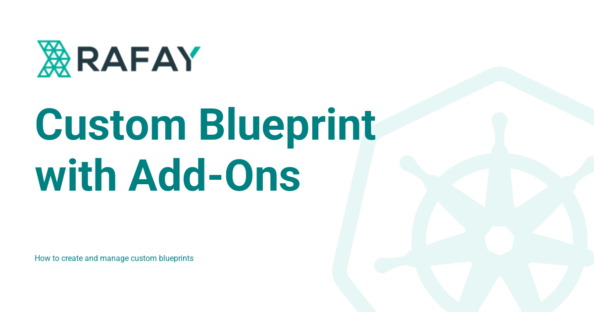 Custom Blueprint with Add-Ons - Rafay Product Documentation