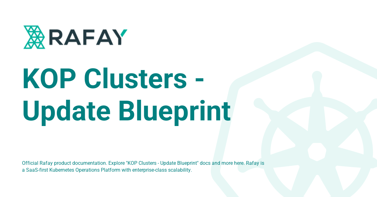 KOP Clusters - Update Blueprint - Rafay Product Documentation