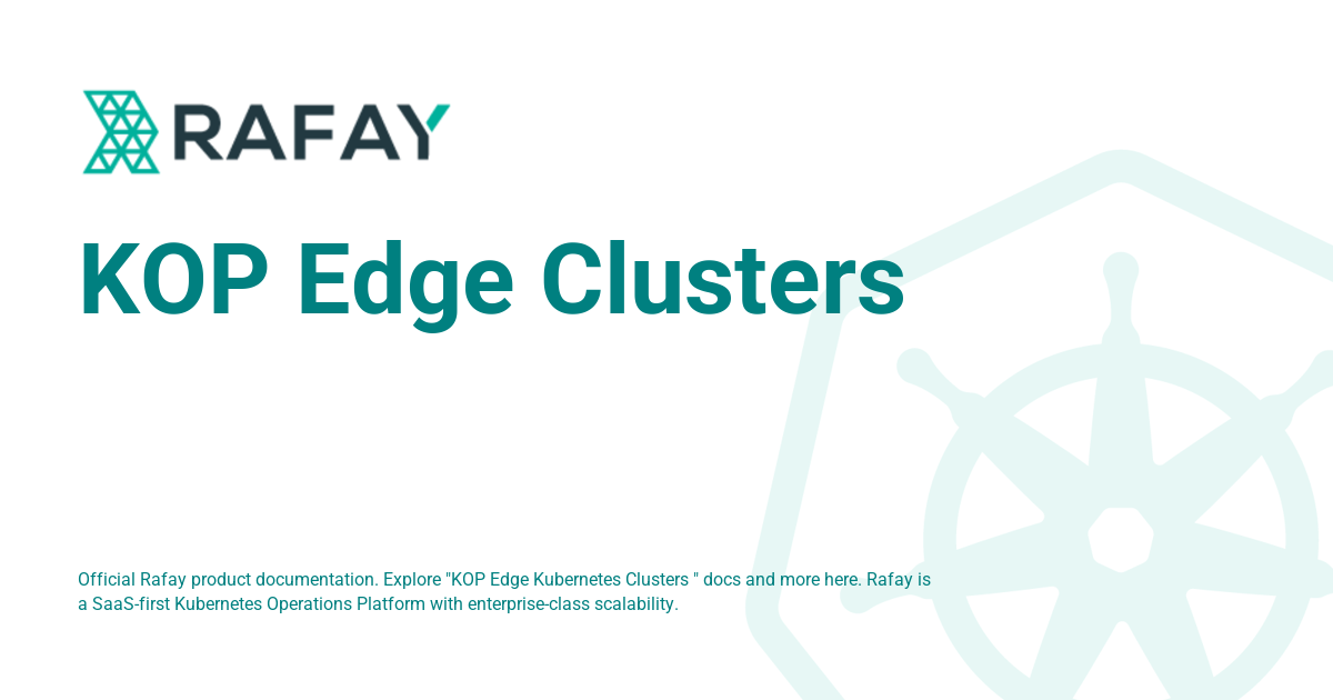 Kop Edge Clusters Rafay Product Documentation