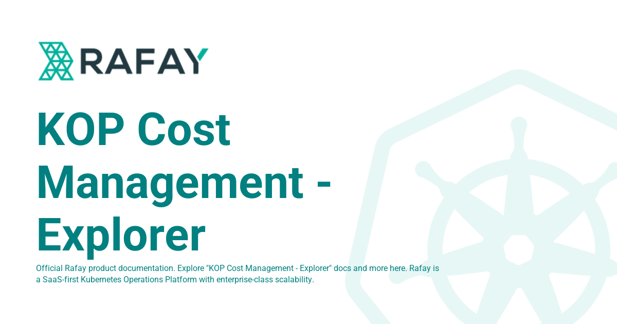 Kop Cost Management Explorer Rafay Product Documentation