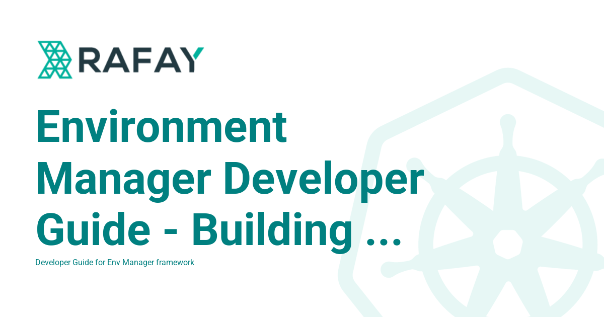 Environment Manager Developer Guide - Building Blocks - Rafay Product ...