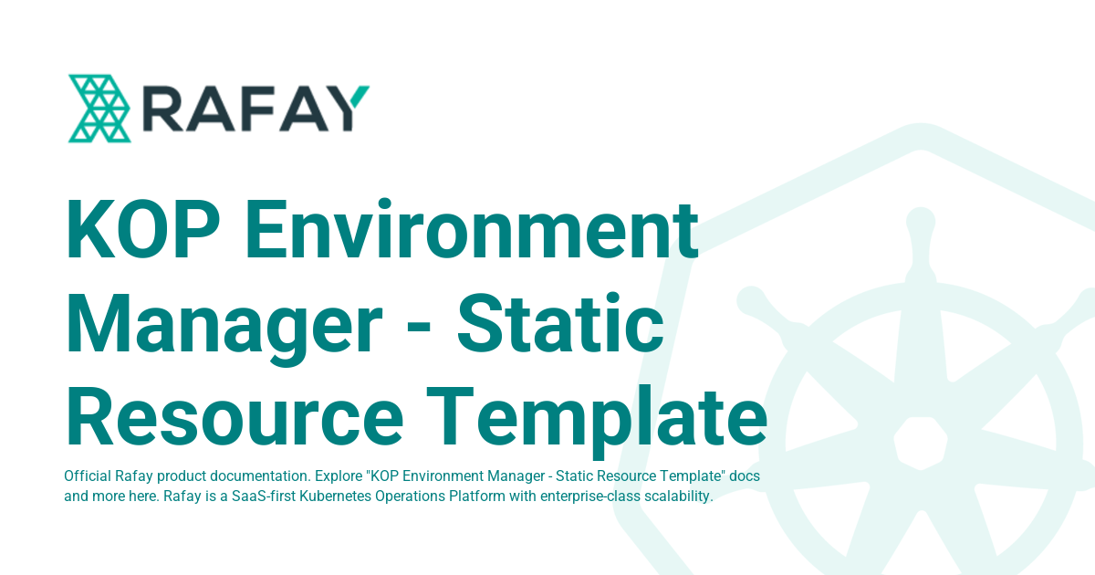 Kop Environment Manager Static Resource Template Rafay Product 0856