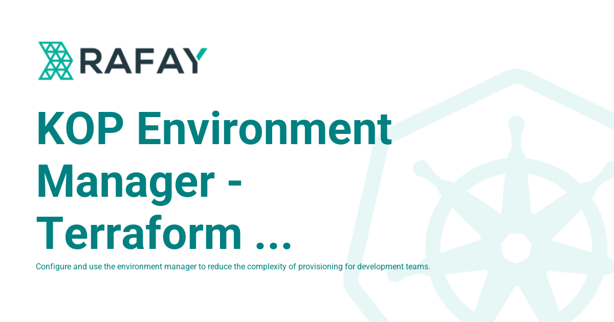 Kop Environment Manager Terraform Enterprise Cloud Integration Rafay Product Documentation