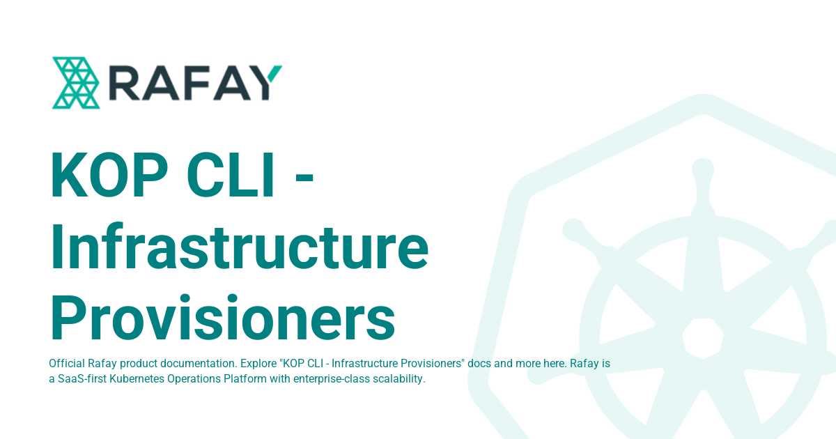 KOP CLI - Infrastructure Provisioners - Rafay Product Documentation
