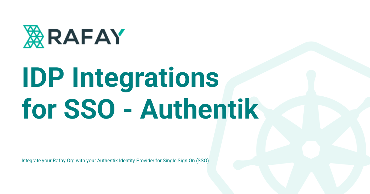 IDP Integrations for SSO - Authentik - Rafay Product Documentation