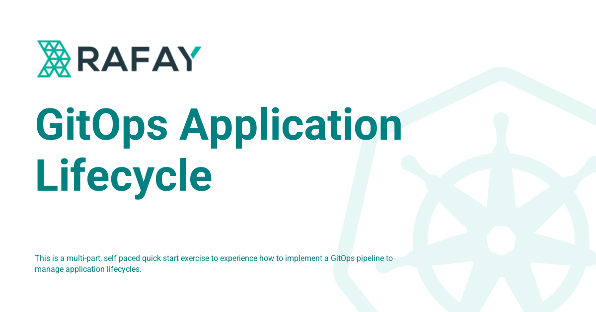 GitOps Application Lifecycle - Rafay Product Documentation