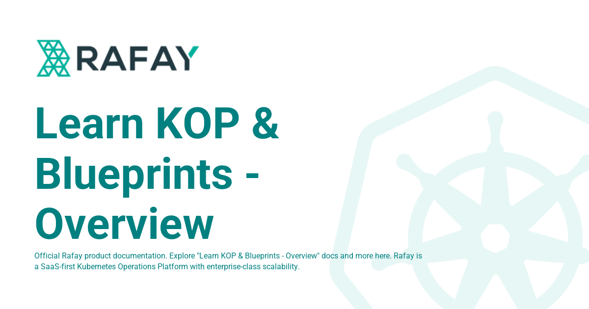 Learn Kop And Blueprints Overview Rafay Product Documentation