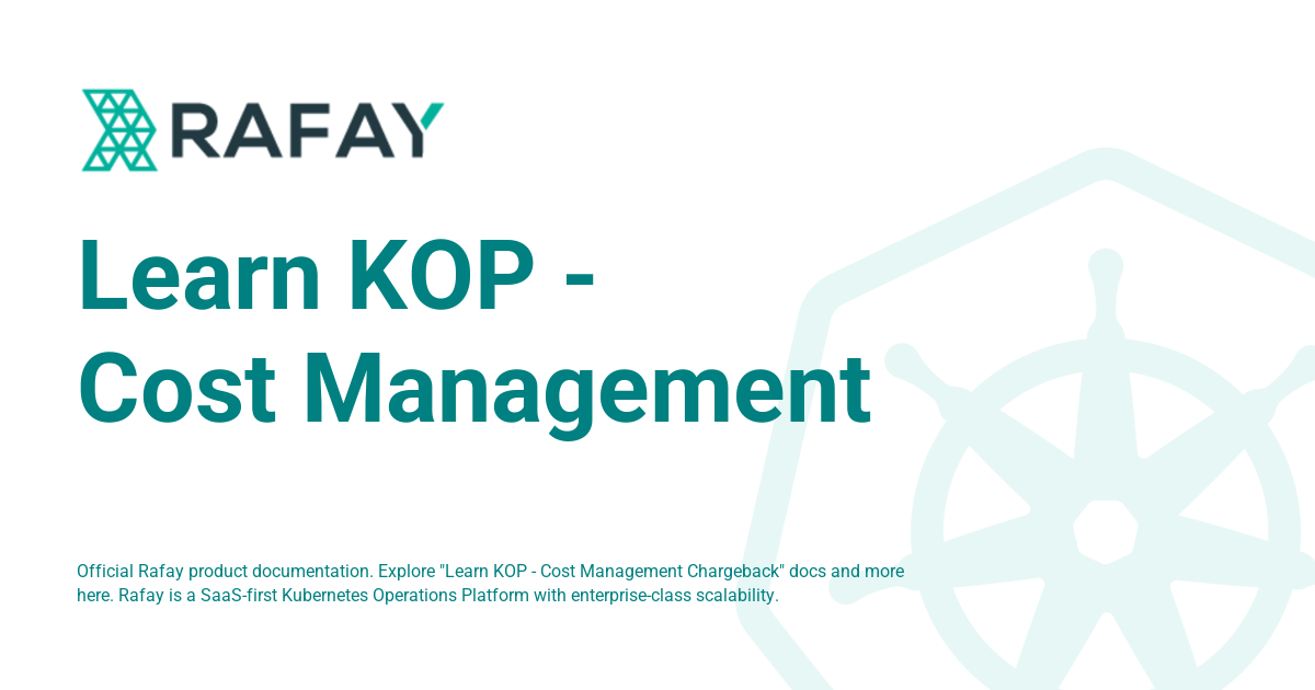 Learn Kop Cost Management Rafay Product Documentation