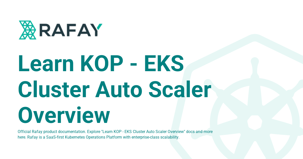 Learn KOP - EKS Cluster Auto Scaler Overview - Rafay Product Documentation