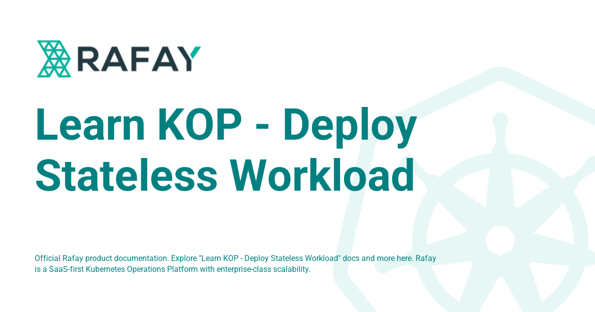 Learn KOP - Deploy Stateless Workload - Rafay Product Documentation