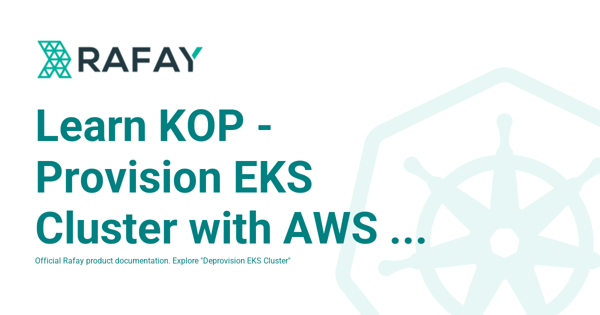 Learn KOP - Provision EKS Cluster with AWS Fargate - Rafay Product Documentation