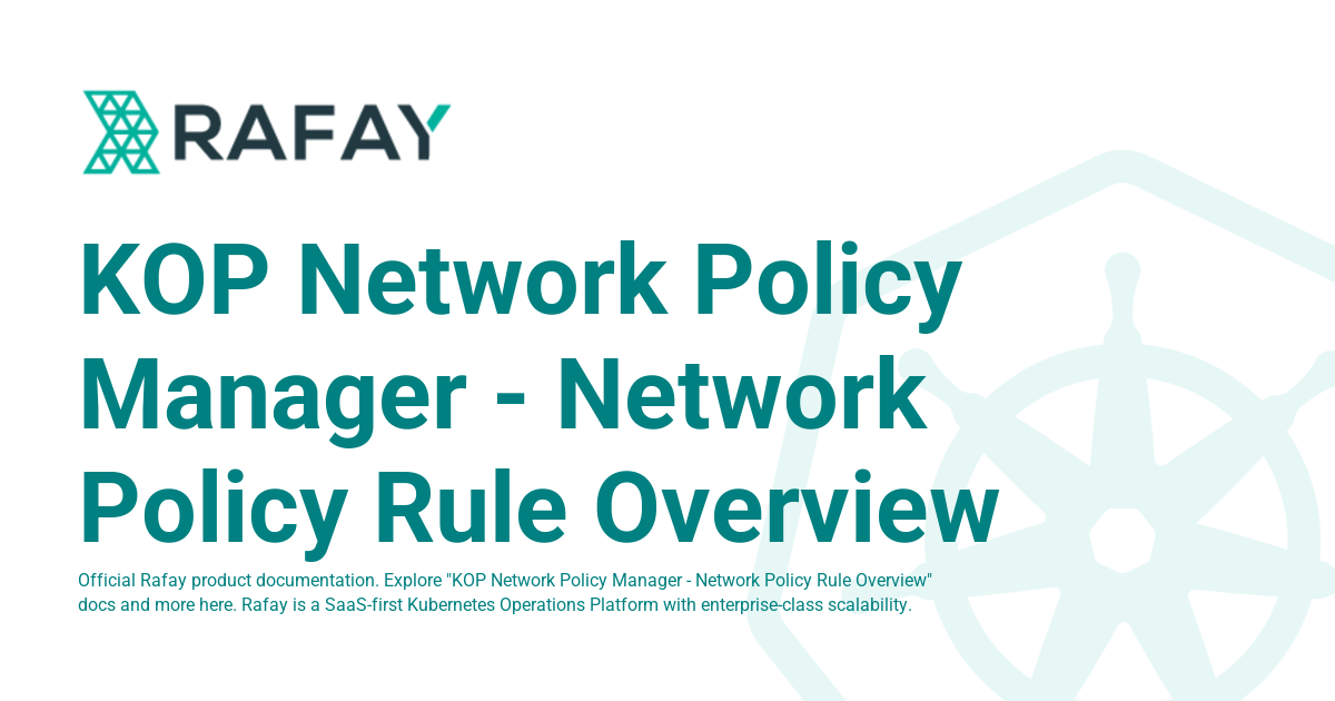 KOP Network Policy Manager - Network Policy Rule Overview - Rafay ...