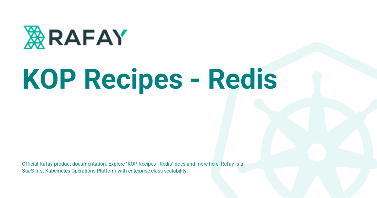KOP Recipes - Redis - Rafay Product Documentation