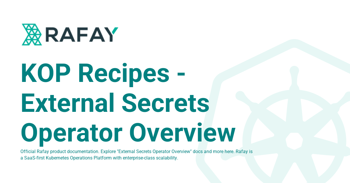 Kop Recipes External Secrets Operator Overview Rafay Product
