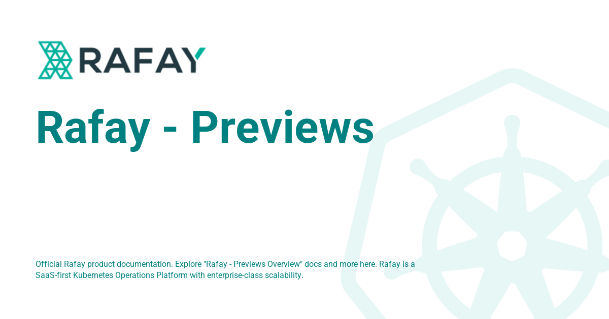 Rafay - Previews - Rafay Product Documentation