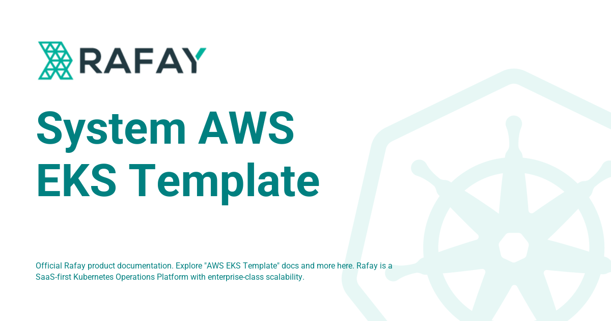 System AWS EKS Template - Rafay Product Documentation