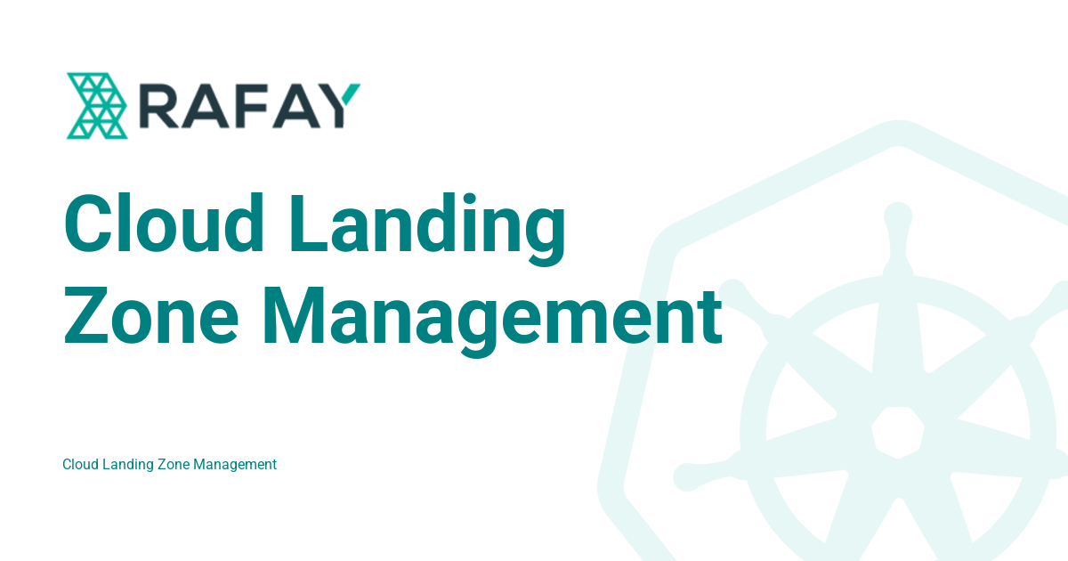 Cloud Landing Zone Management - Rafay Product Documentation