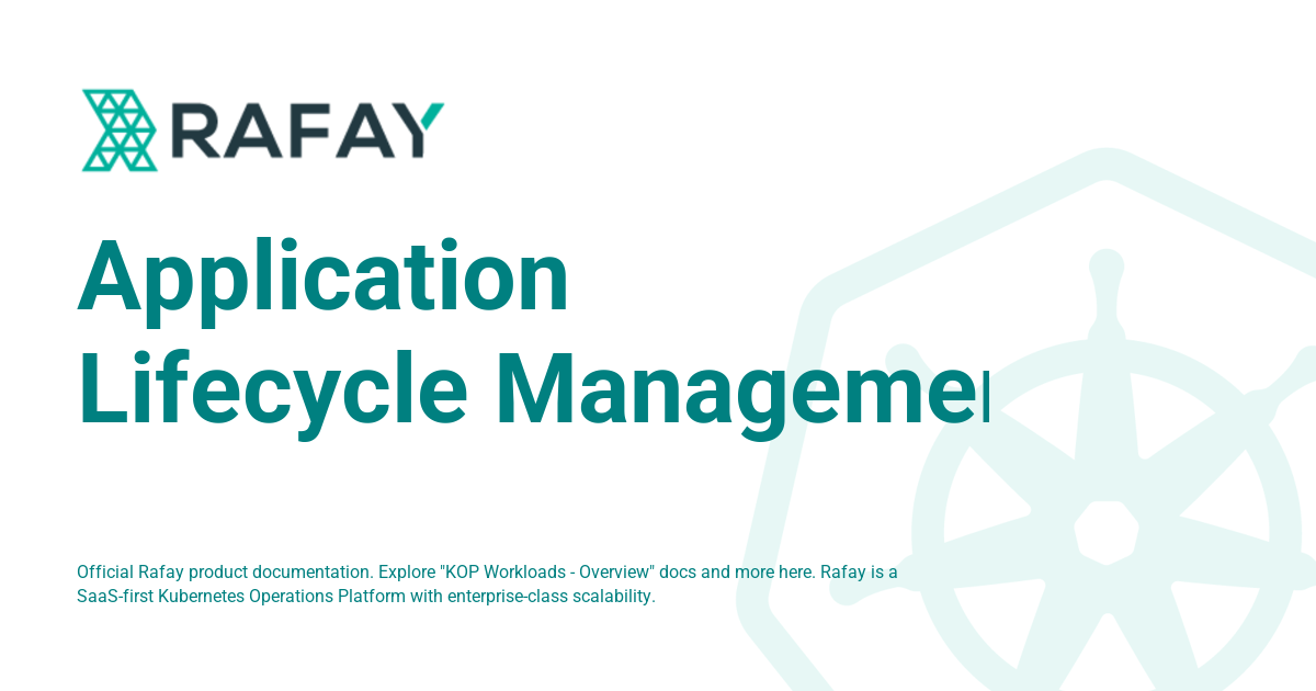 Application Lifecycle Management - Rafay Product Documentation